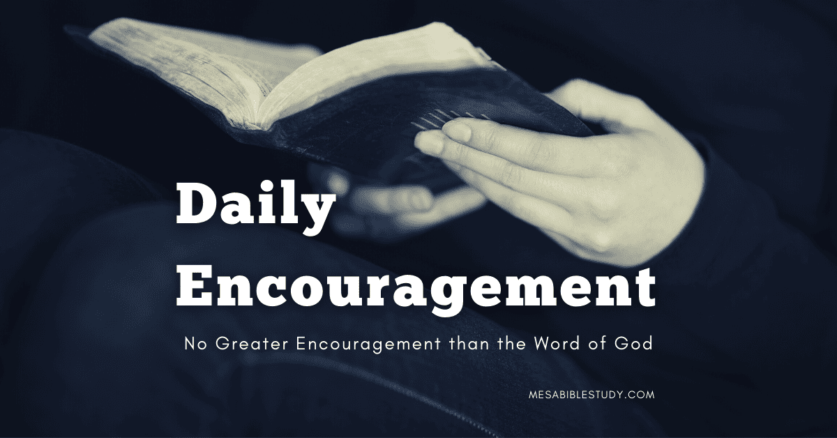 Daily Encouragement Archives - Free Bible Study Classes, Free Bible ...