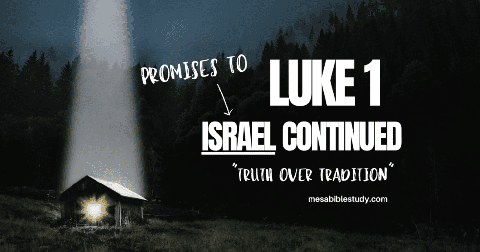 Luke Chapter 1: The Continuation of God’s Promises to Israel