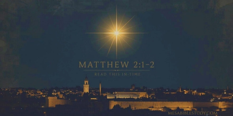 Matthew 2:1–2 Explained — Read This In-Time